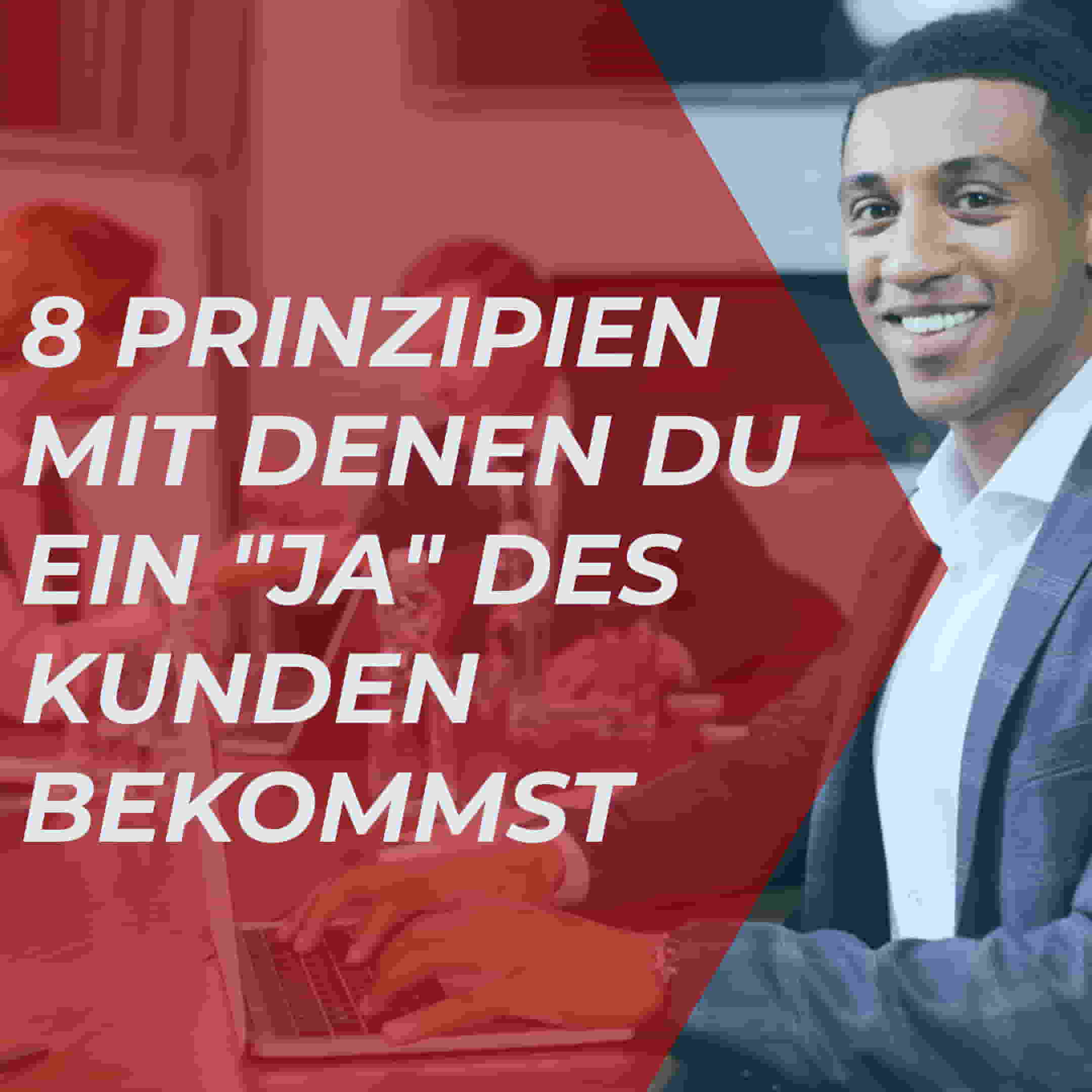 Vertriebspsychologie: 8 Prinzipien, um ein "Ja" zu bekommen