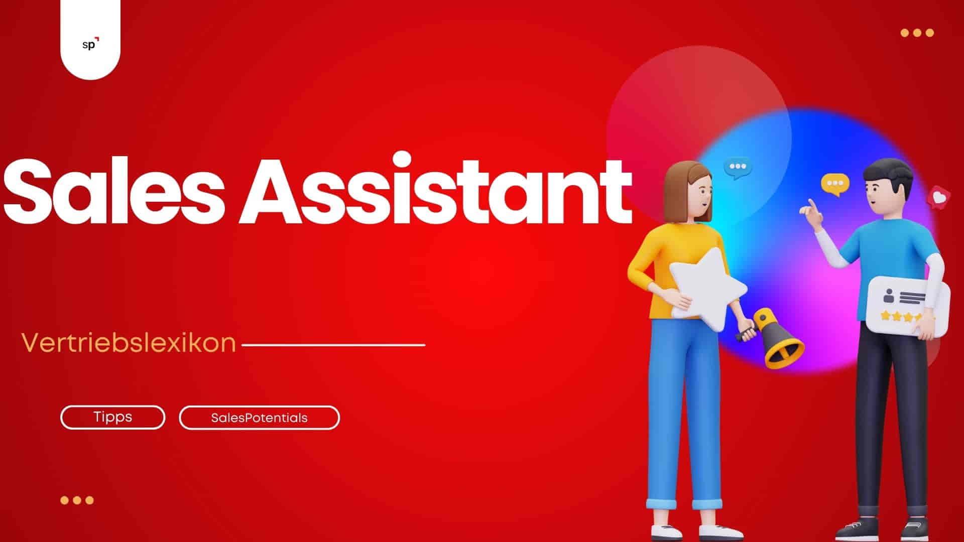Sales Assistant: Was genau macht ein Vertriebsassistent?